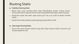 Routing Statis dan Routing Dinamis | PPTX