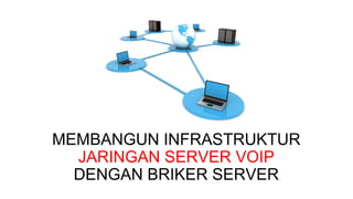 (JARMUD-P1) Instalasi Briker Server.pptx