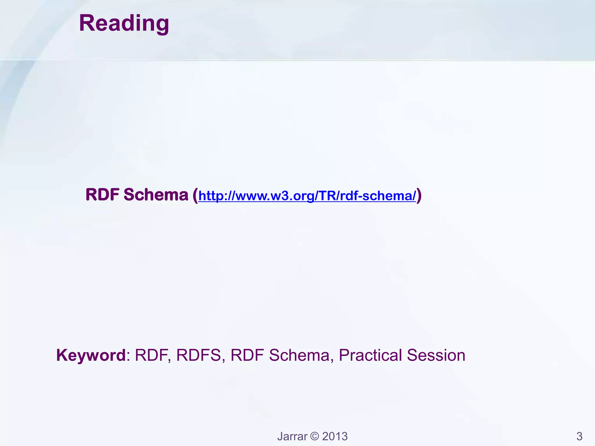 Jarrar: RDFS ( RDF Schema) | PPTX