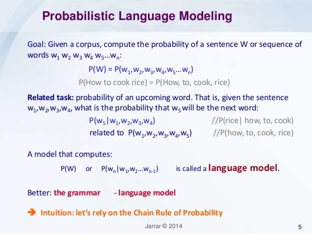 Jarrar: Probabilistic Language Modeling - Introduction to N-grams Jarrar: Probabilistic Language Modeling - Introduction to N-grams