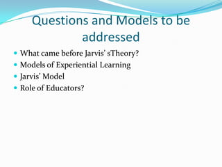 Jarvis learning process theory | PPTX