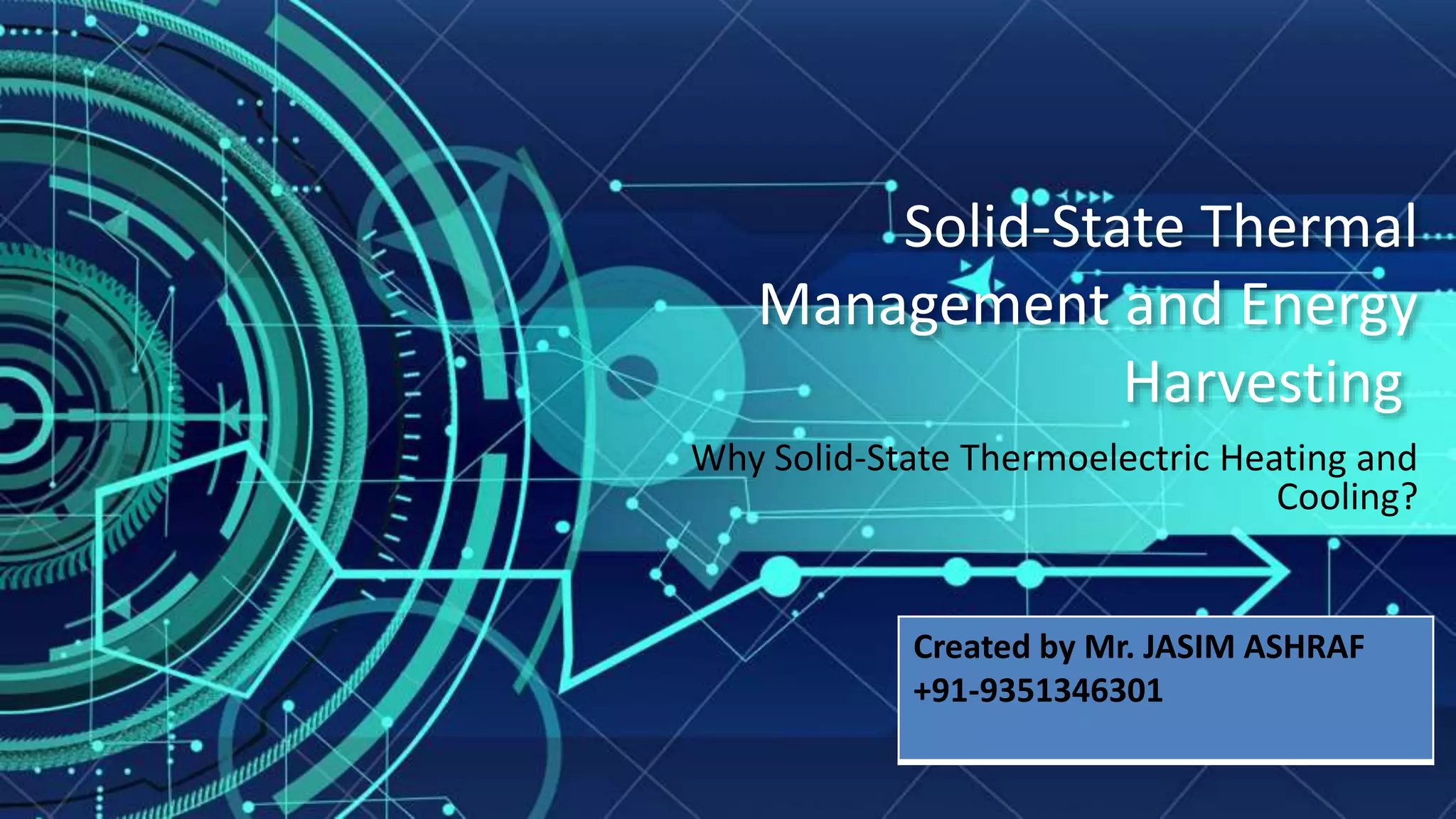 Solid-State Thermal Management and Energy Harvesting | PPTX