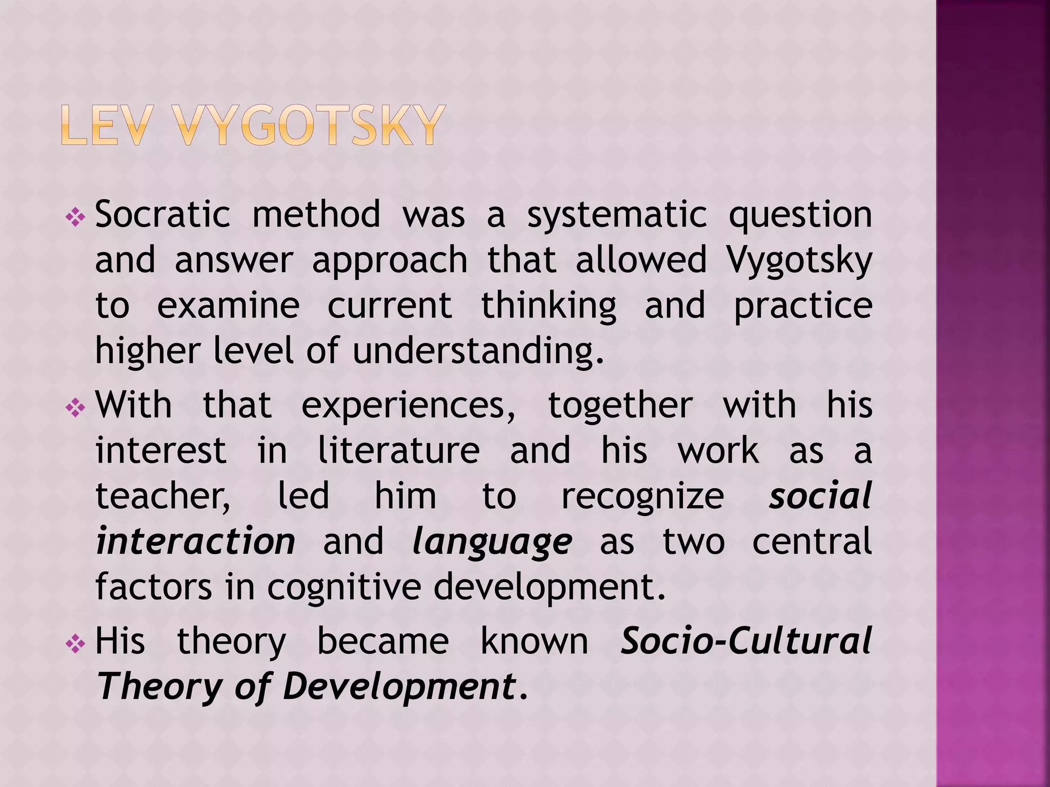 Vygotsky's Socio-Cultural Therory | PPTX
