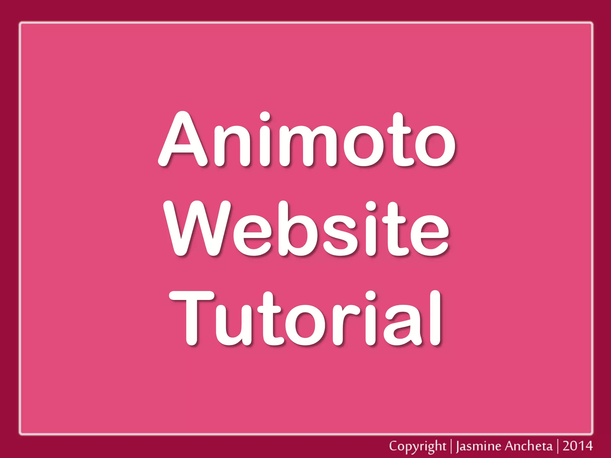 Animoto Website Tutorial | PPT