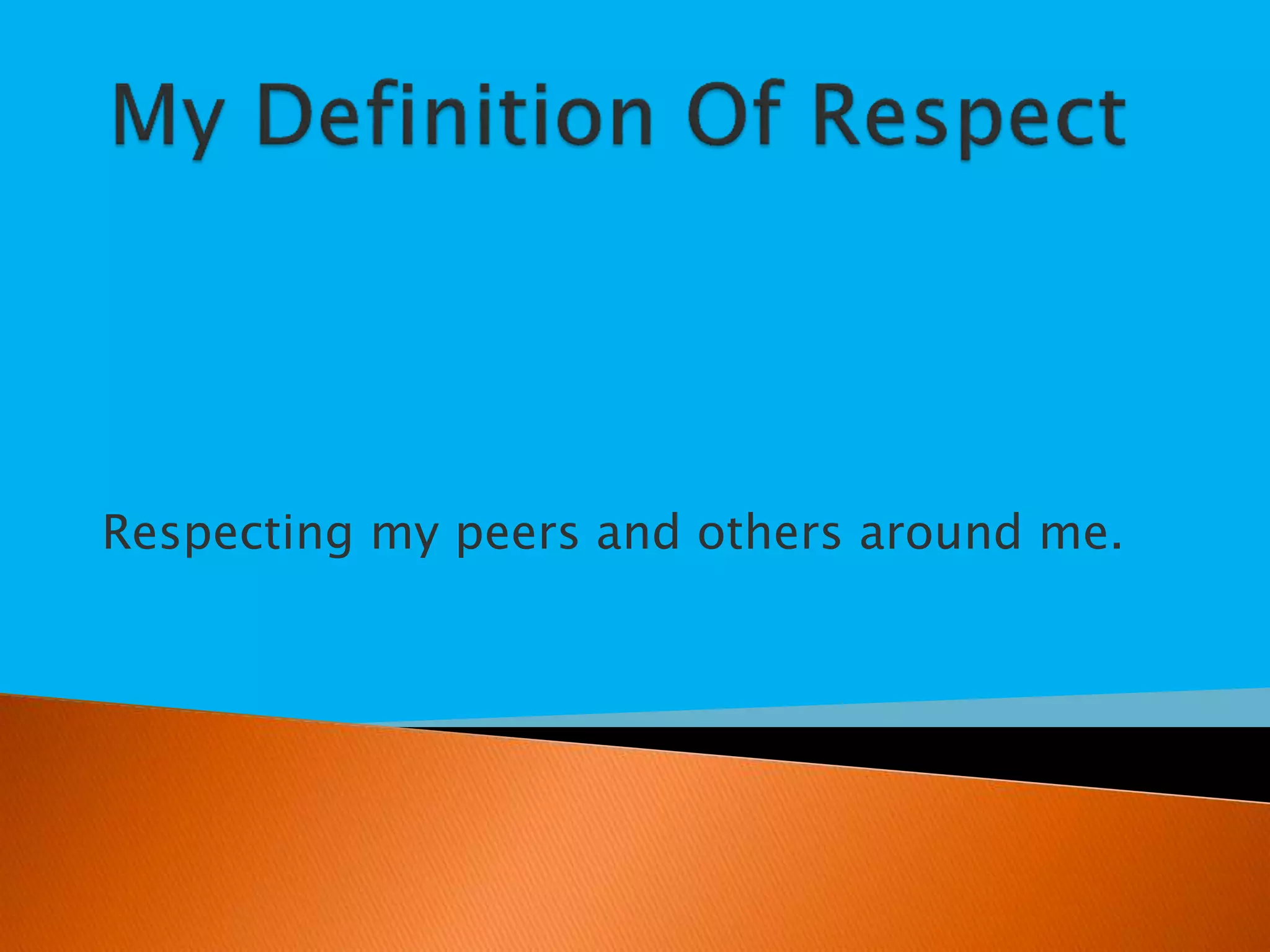 Respect 9th period essay | PPTX