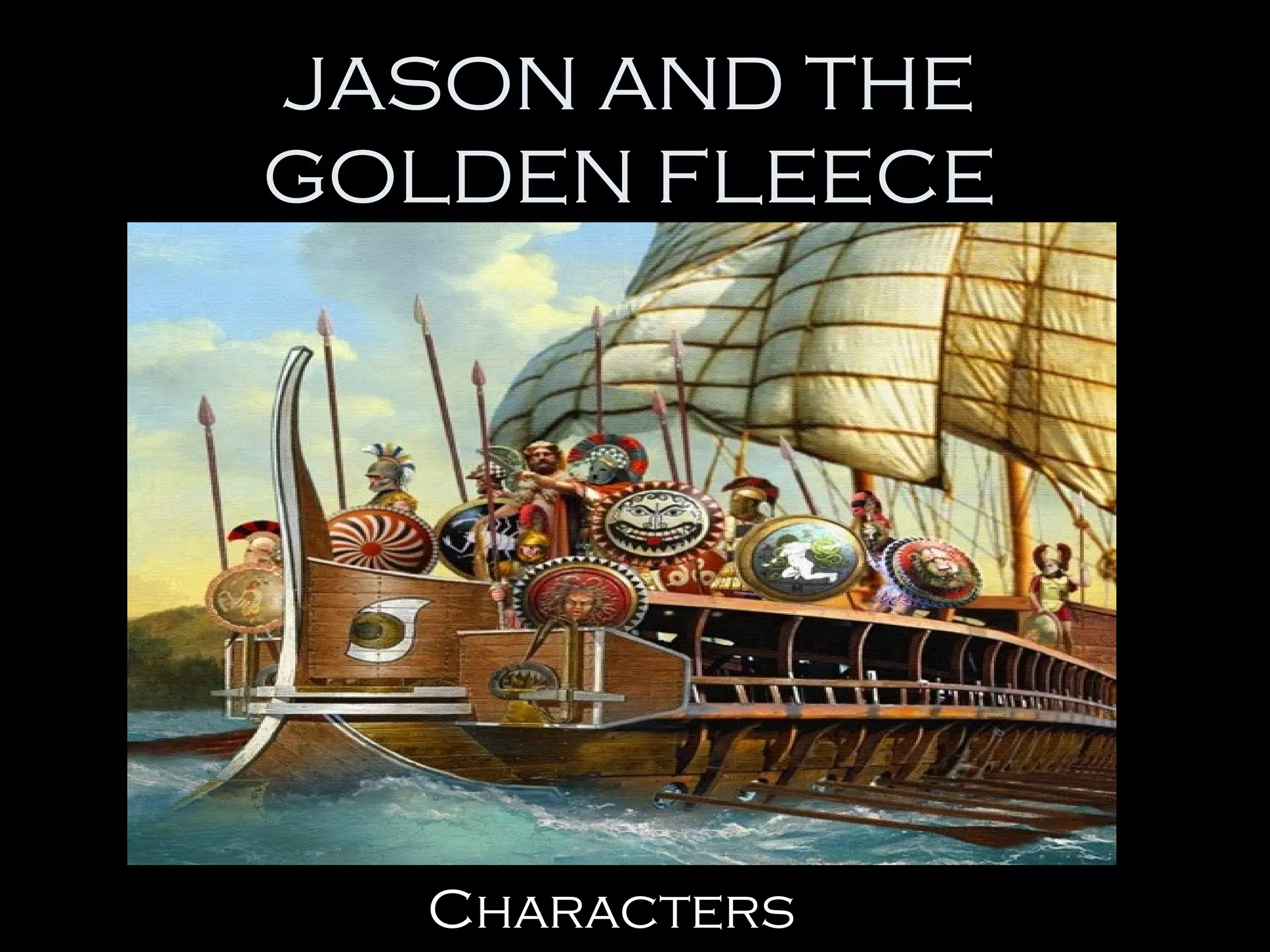 Jason and the golden fleece characters | PPT