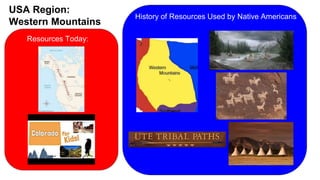 History of Natural Resources Used Among Native American Peoples .pptx