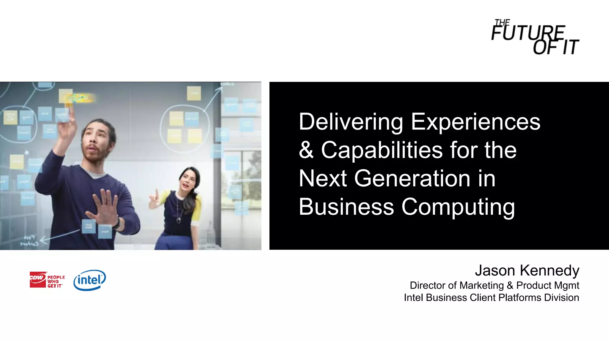 CDW Presents the Future of IT: Next Gen Business Computing | PPT