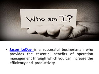 The Advantages Of Operations Management By Jason LeDay | PPT