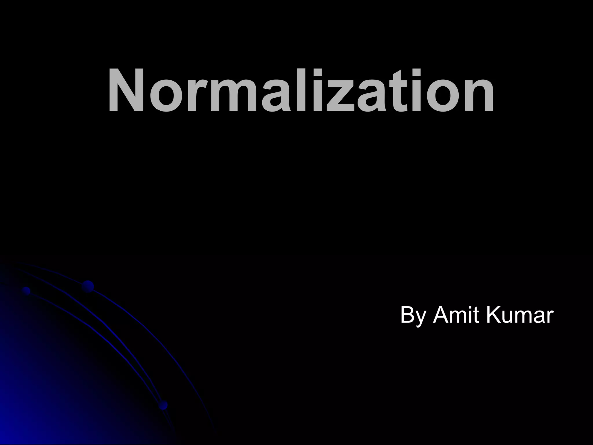 Normalization PRESENTATION | PPT