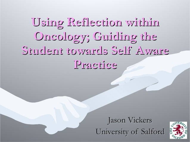 Using Reflection within Oncology; Guiding the Student towards Self ...