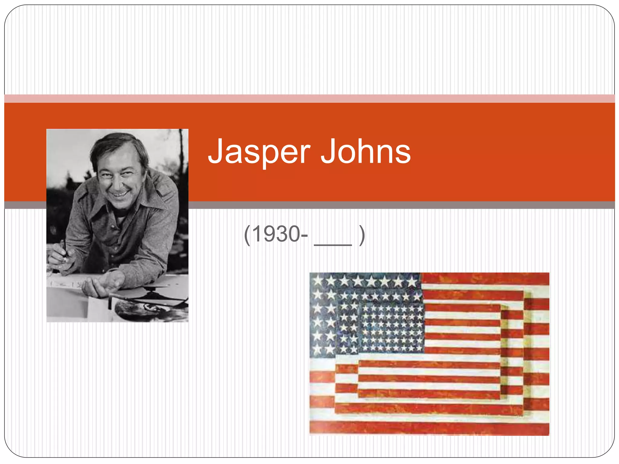 Jasper johns | PPT