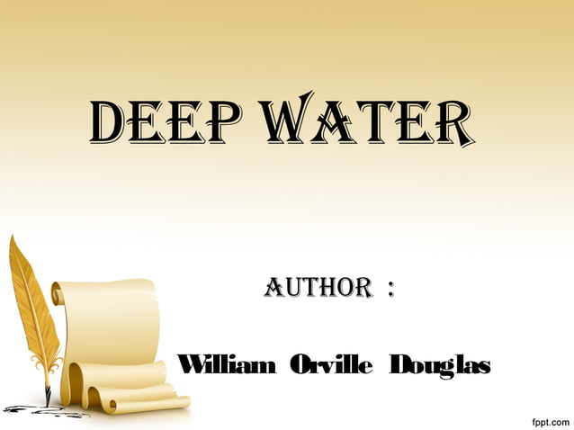 Chapter DEEP WATER CLASS 12 CBSE | PPT
