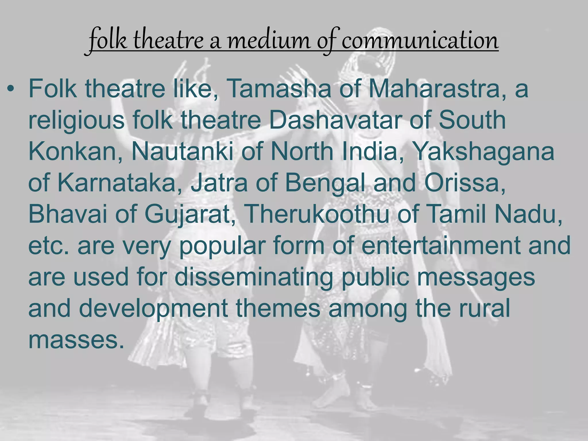 Jatra, yakshagana, powada, bhabai folk theatre a medium of ...