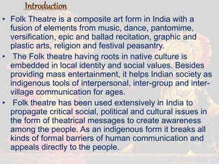Jatra, yakshagana, powada, bhabai folk theatre a medium of ...