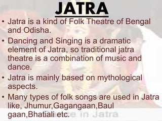 Jatra, yakshagana, powada, bhabai folk theatre a medium of ...