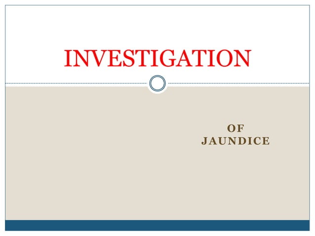 Jaundice | PPTX | Blood Disorders | Diseases and Conditions