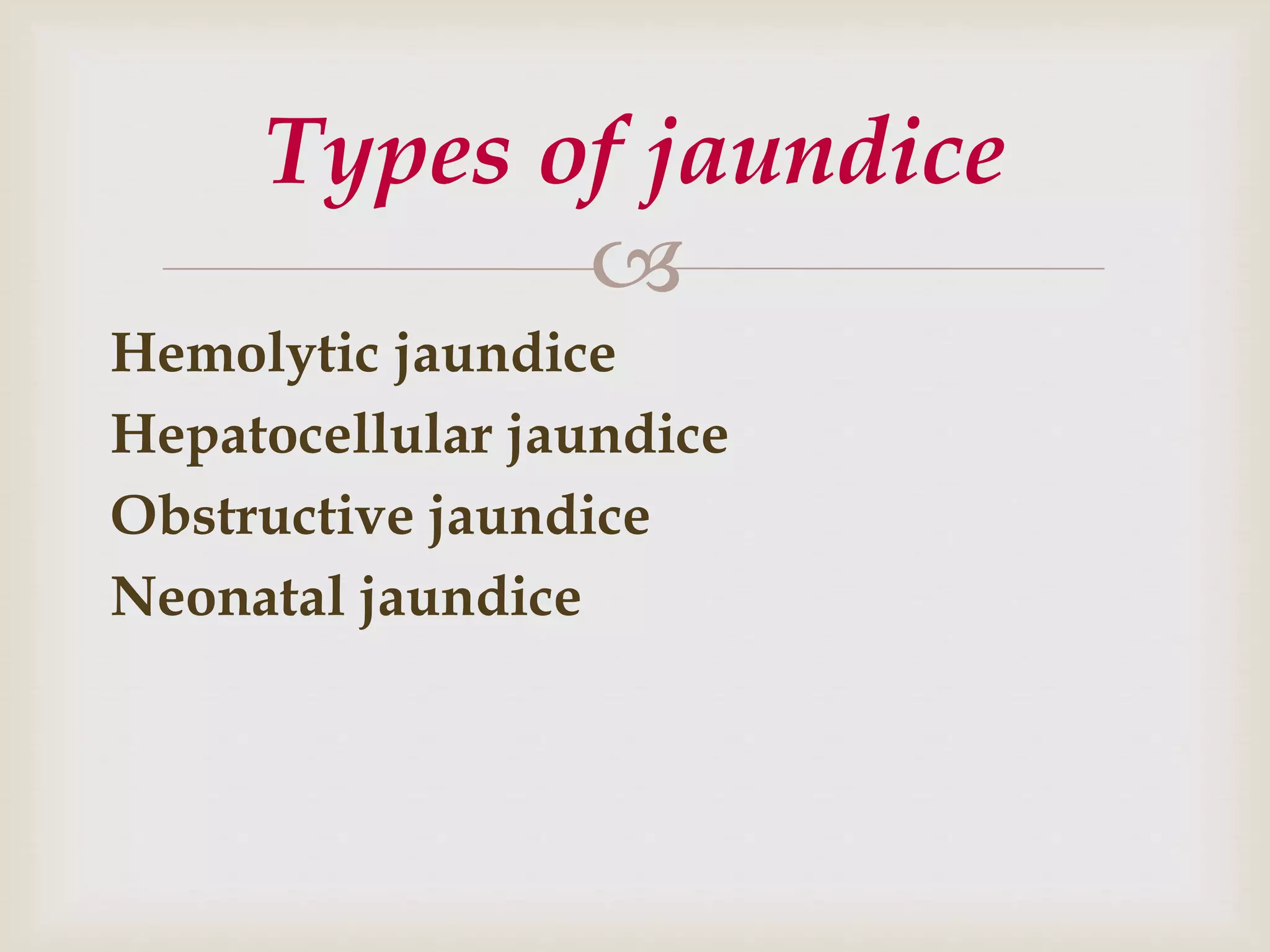 Jaundice | PPTX