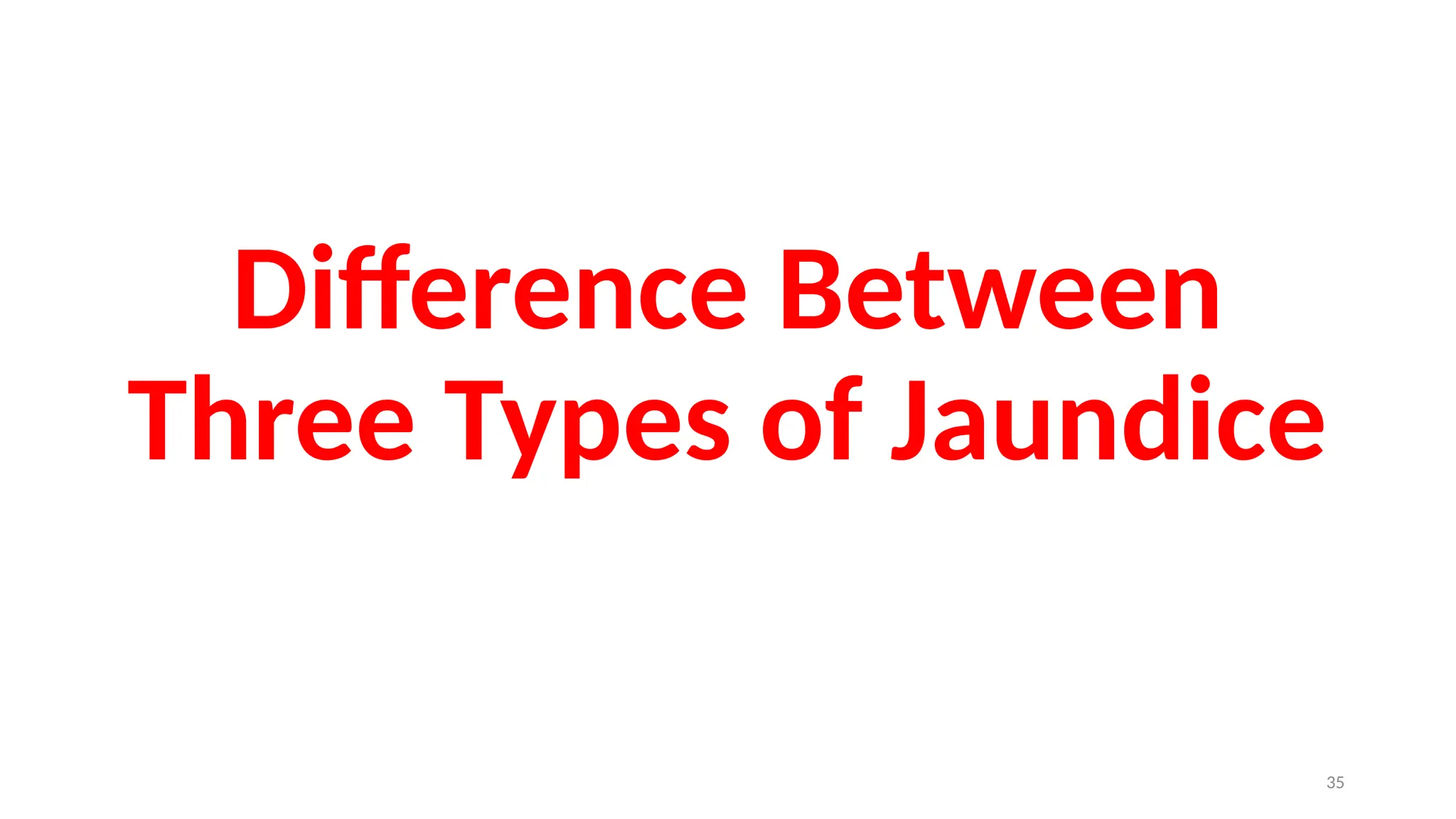 PATHOPHYSIOLOGY OF JAUNDICE AND ITS TYPES.pptx