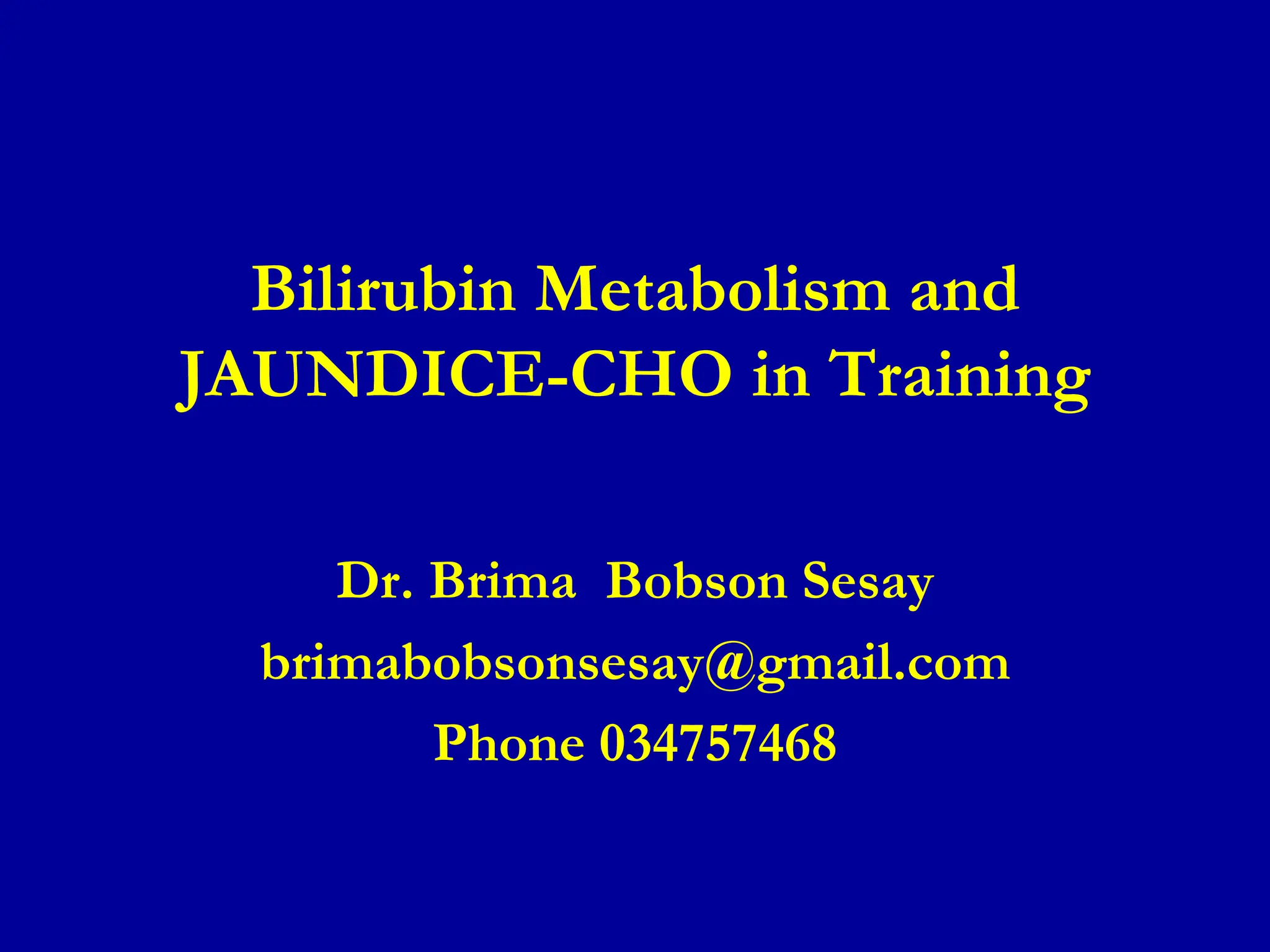 JAUNDICE PRESENTATION FOR MEDICAL STUDENTS AROUND THE WORLD | PPTX