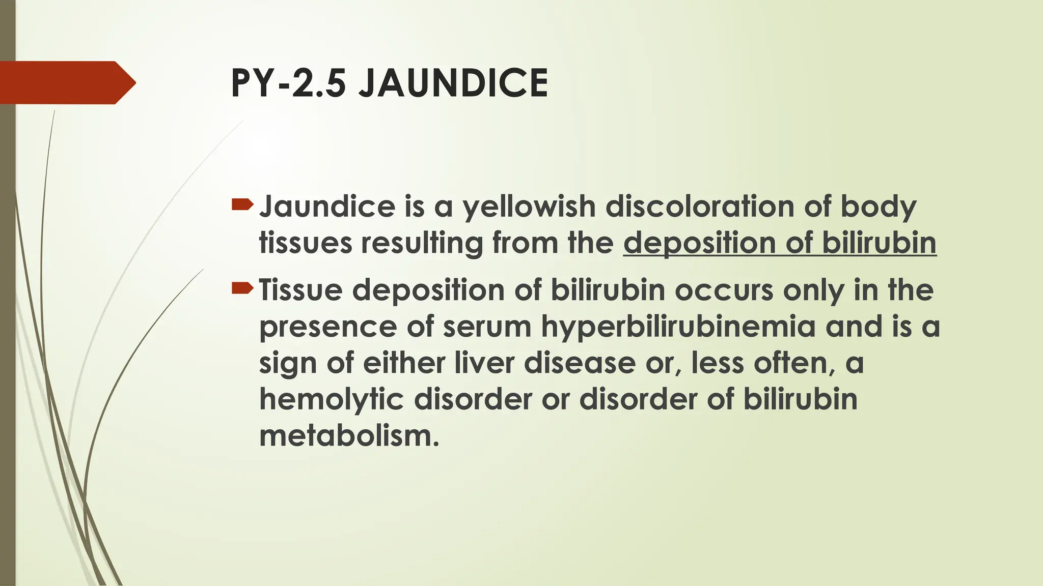 JAUNDICE for MBBS students ( 1st year early clinical exposure) | PPT