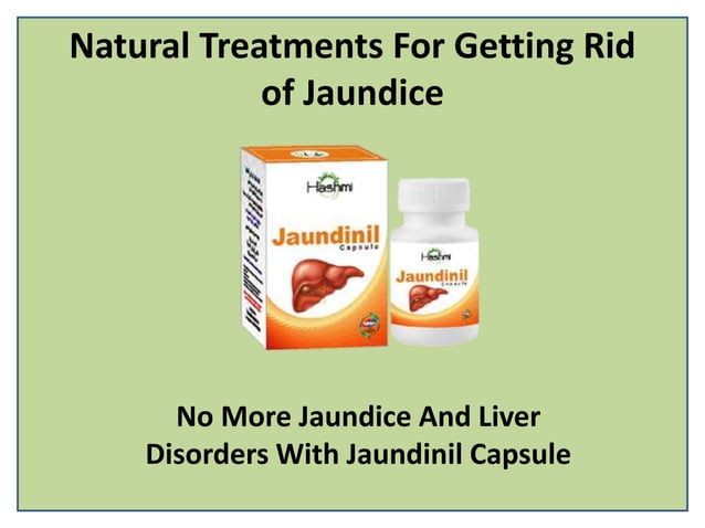 Jaundinil Capsule to Get Rid Of Jaundice | PPTX