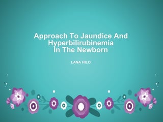 Jaundice and Hyperbilirubinemia.pptx