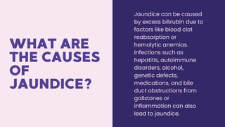 Jaundice Causes, Symptoms, Diagnosis and Treatment (1).pdf