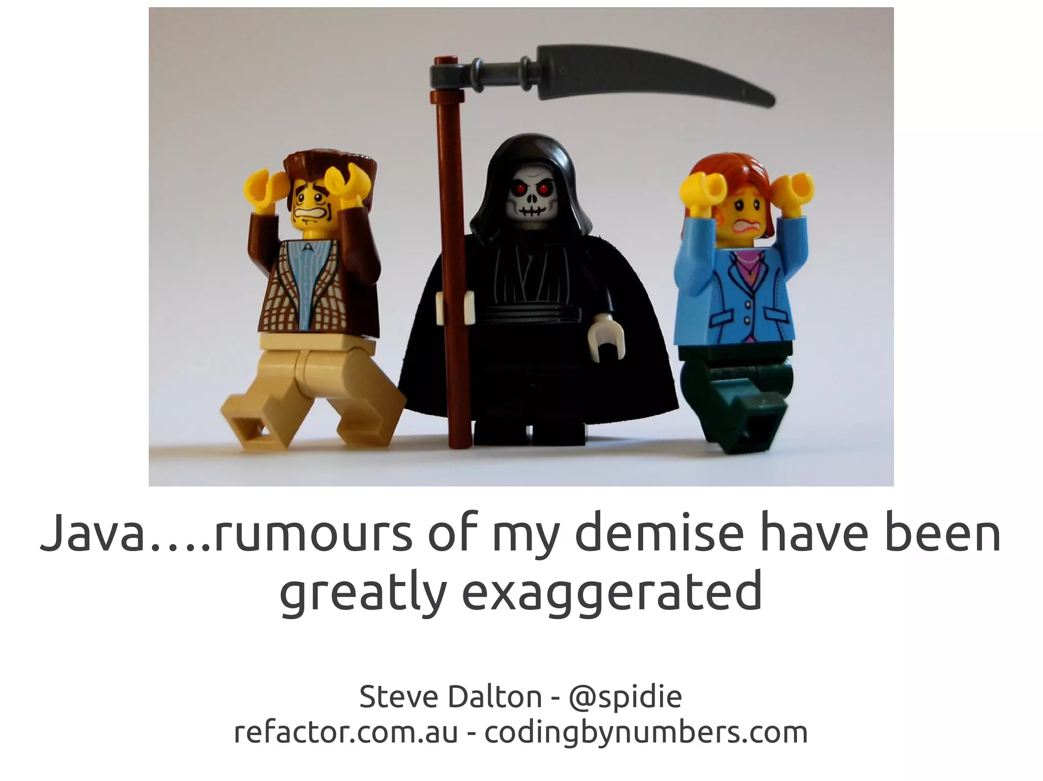 Java: Rumours of my demise are greatly exaggerated | PPT