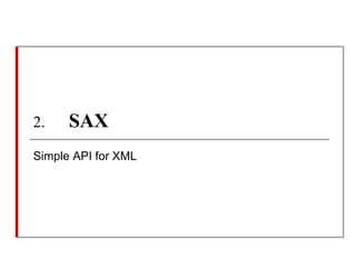 Java and XML | PPTX | Web Development | Internet