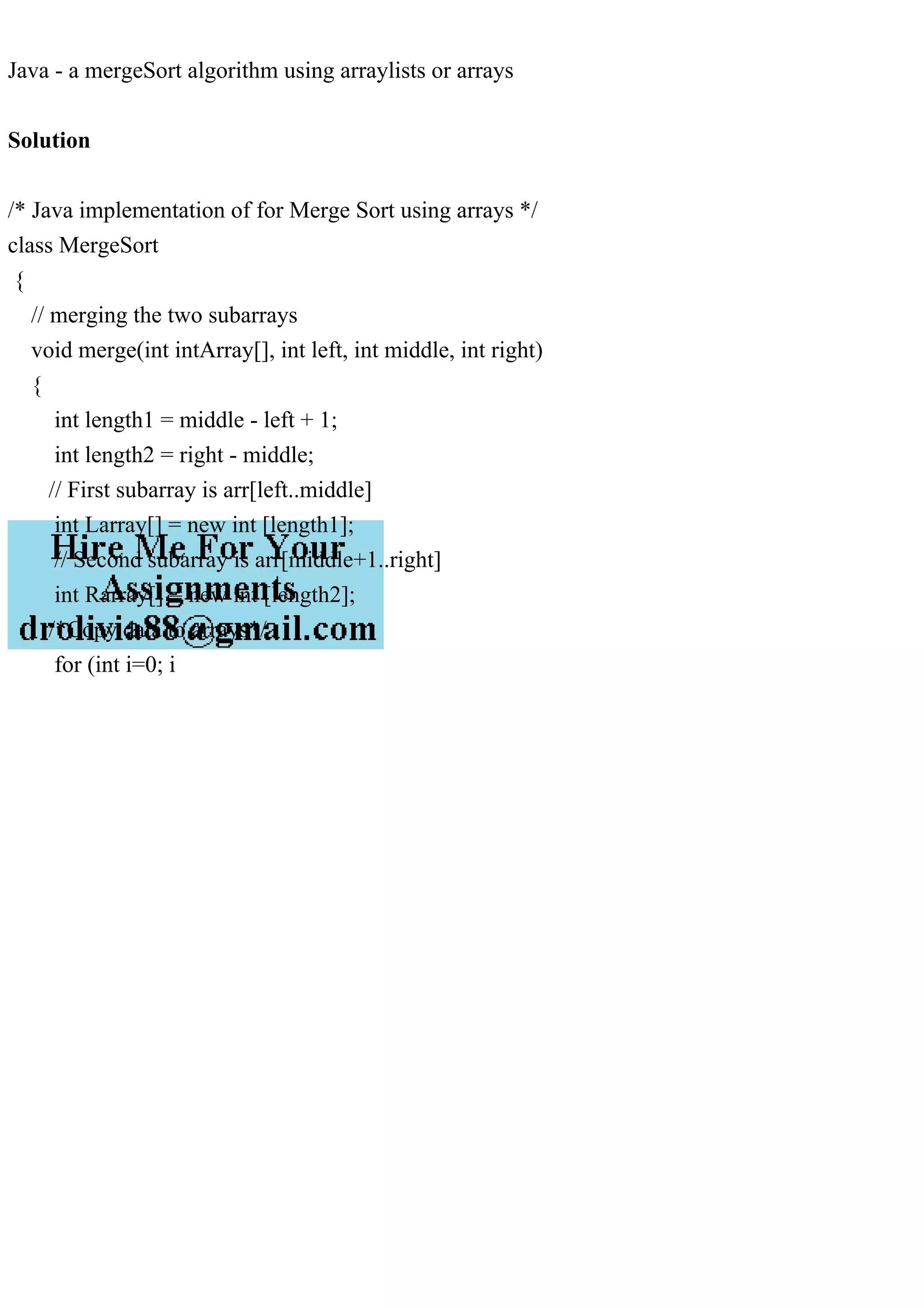 Java - a mergeSort algorithm using arraylists or arraysSolution.pdf Java - a mergeSort algorithm using arraylists or arraysSolution.pdf