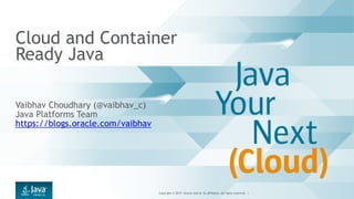 Java Cloud and Container Ready | PPT