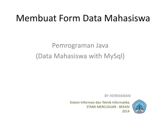Java membuat form data mahasiswa | PPT