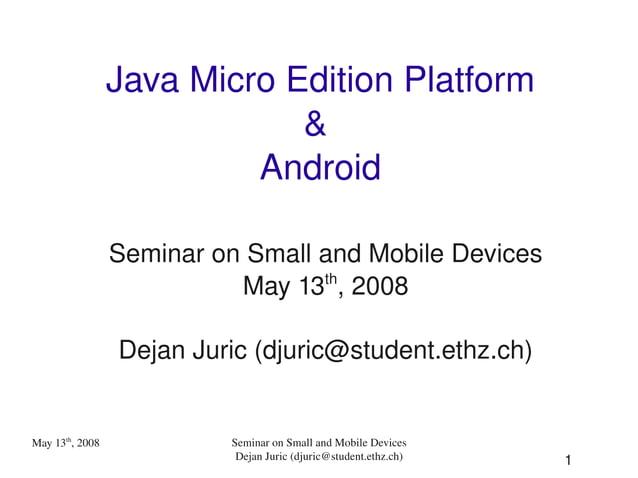 Java Micro Edition Platform And Android Seminar On Small And Mobile Devices Ppt