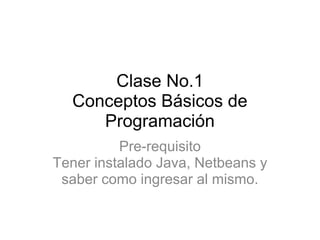 Java netbeans-clase-001 | PPT