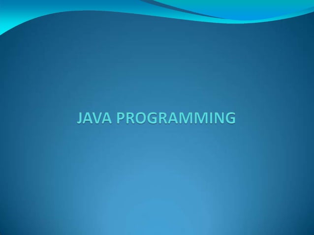 JAVA-PPT'S.pptx | Programming Languages | Computing