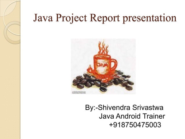 Java project-presentation | PPTX | Programming Languages | Computing