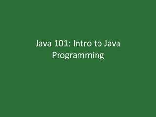 Java 101 | PPT