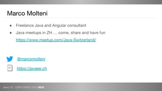 Java 12 - New features in action | PPT