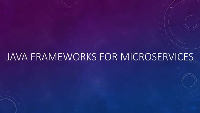 Microservices Architecture and Java Frameworks | PPTX
