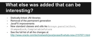Java8: what's new and what's hot | PPTX