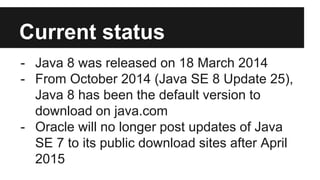 Java8: what's new and what's hot | PPTX