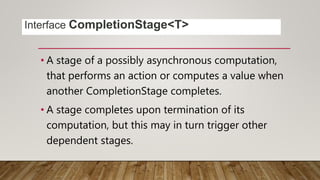 Java 8 – completion stage | PPT