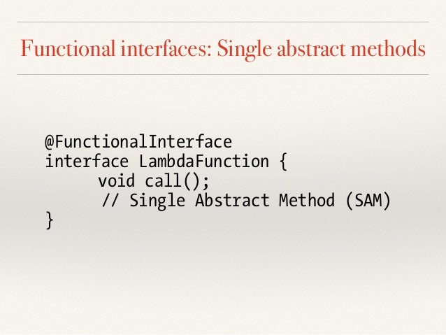 Java 8 Lambda Built-in Functional Interfaces Java 8 Lambda Built-in Functional Interfaces