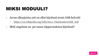 Java9 moduulit jigsaw | PPT