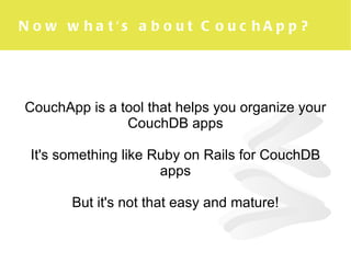 CouchApp - Build scalable web applications and relax | PPT