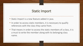 Static Import and access modifiers | PPTX