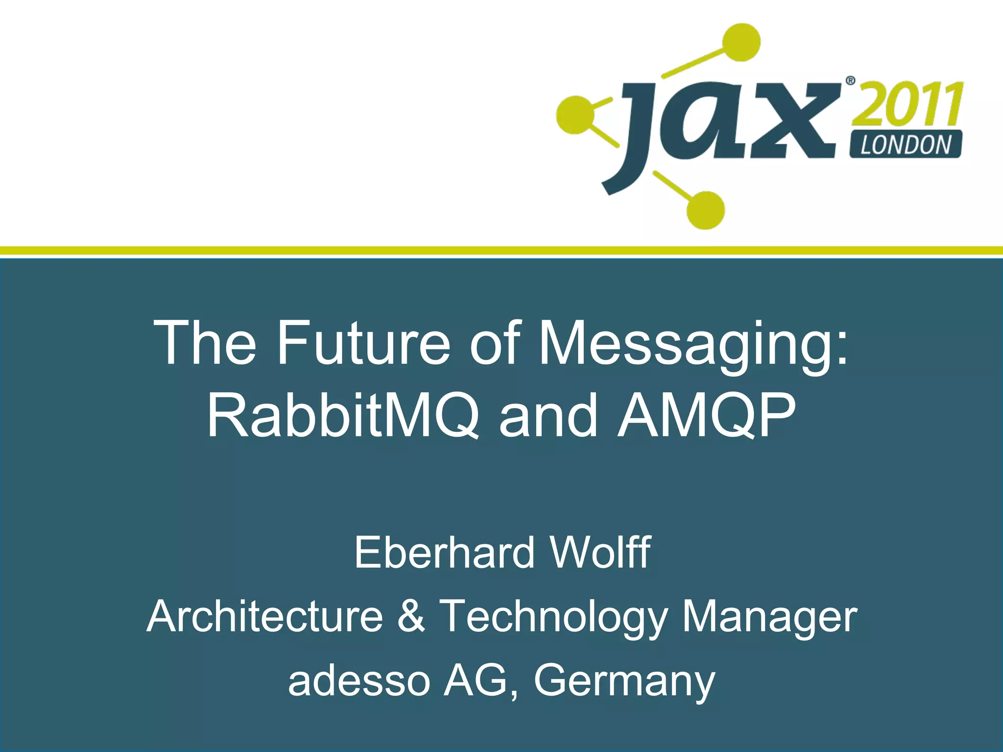 The Future of Messaging: RabbitMQ and AMQP | PPT