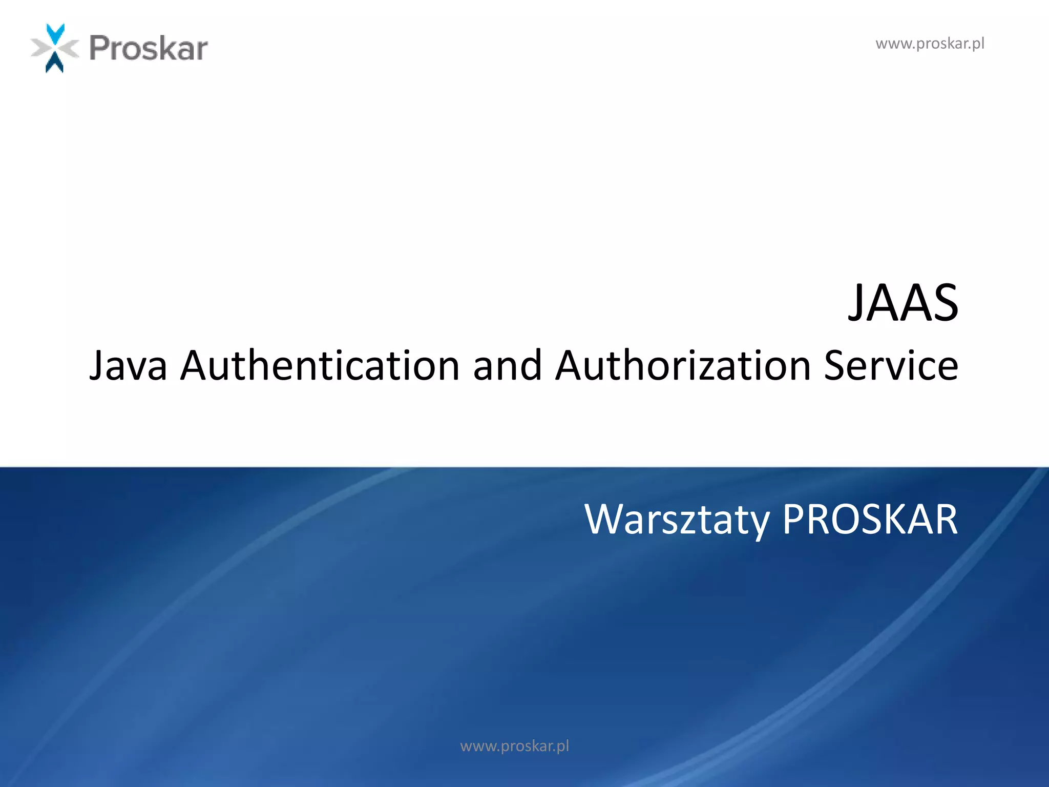 Java Authentication And Authorization Service Ppt