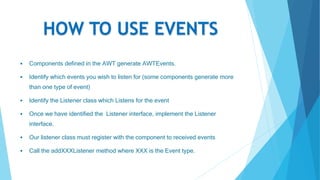 Java Abstract Window Toolkit (AWT) Presentation. 2024 | PPTX